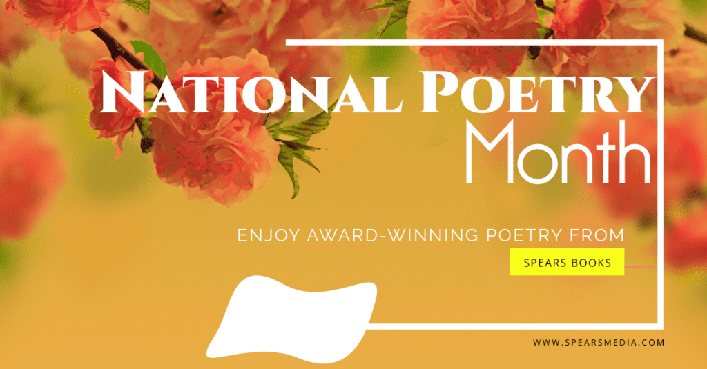 National Poetry Month – Spears Books